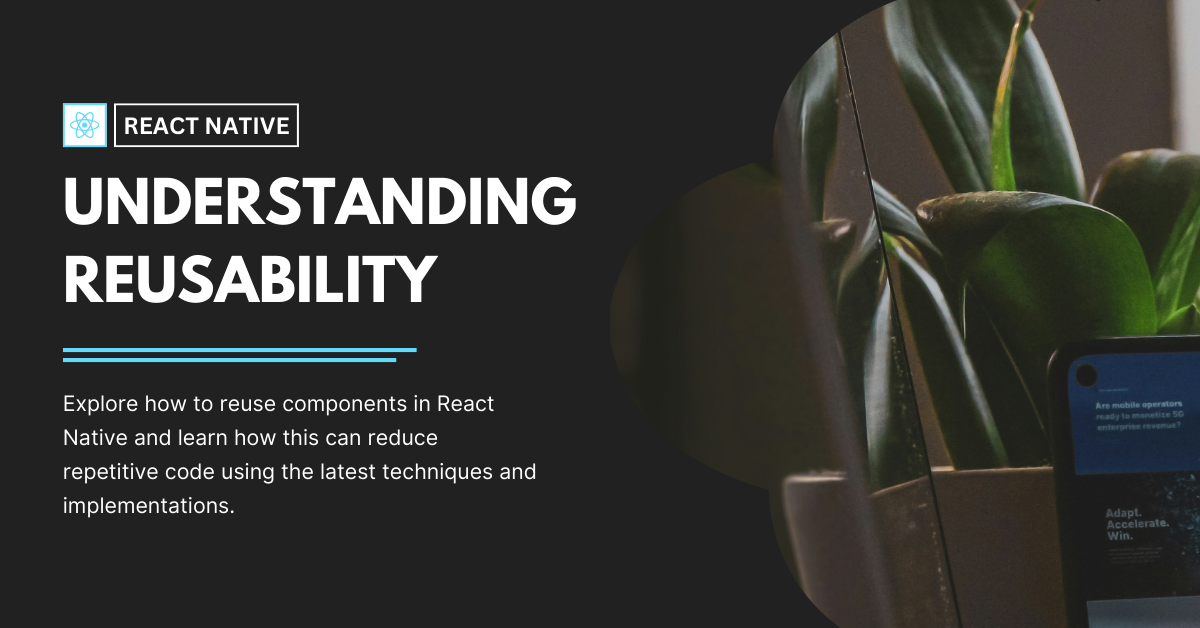 Mastering Reusability in React Native - DevNur